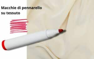 Come togliere le macchie di pennarello dai vestiti?